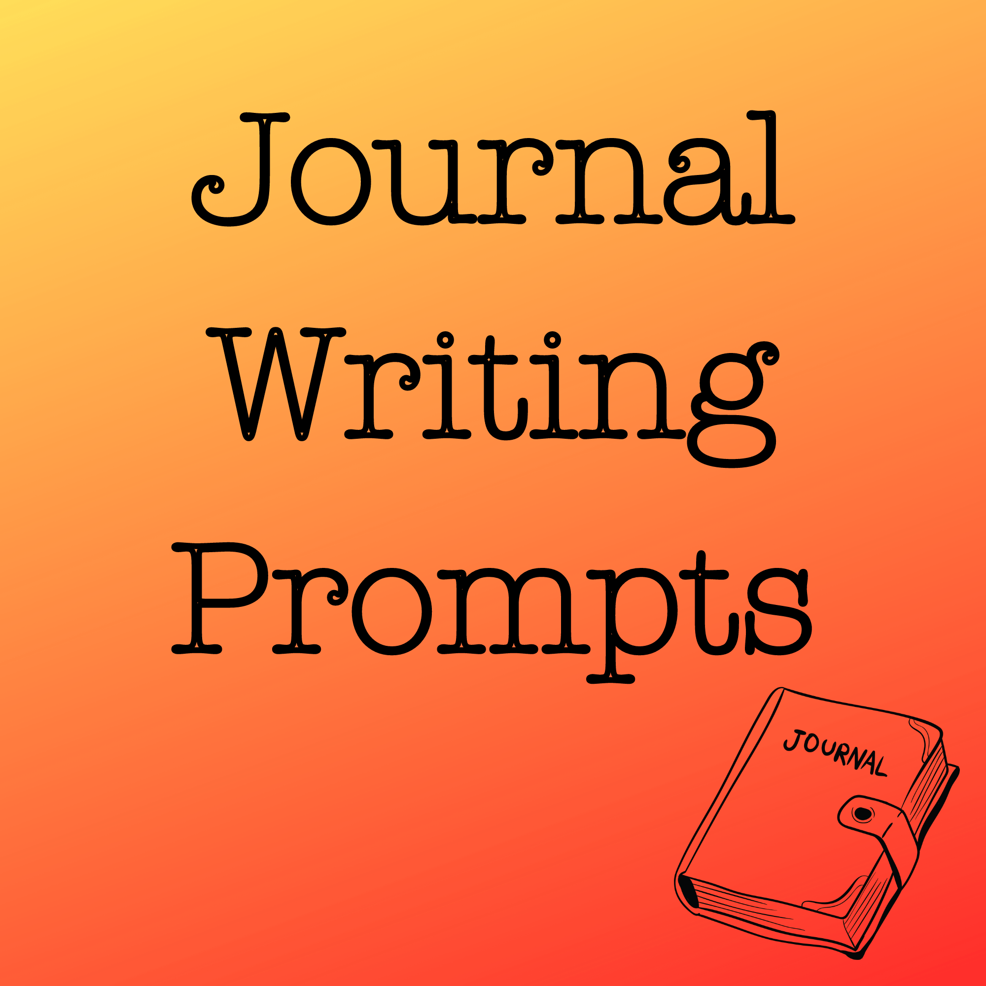 Journal Writing Prompts - Writing Prompt World Journal Writing Prompts - Writing Prompt World